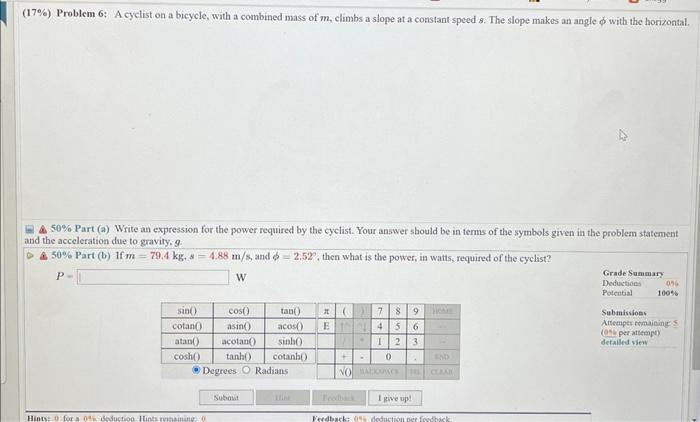 Solved (17\%) Problem 6: A cyclist on a bicycle, with a | Chegg.com