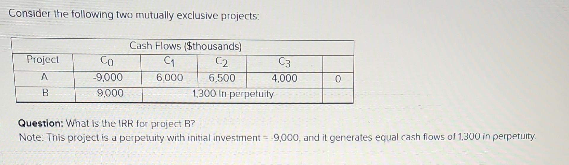Solved Consider the following two mutually exclusive | Chegg.com