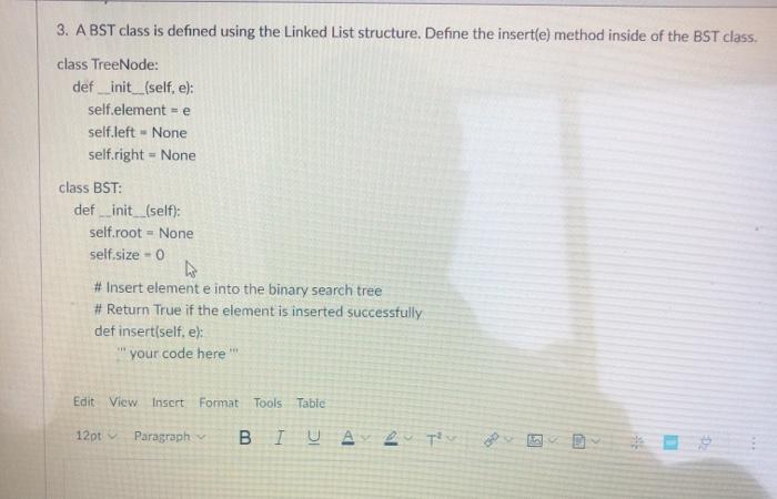 Solved 3. A BST class is defined using the Linked List | Chegg.com