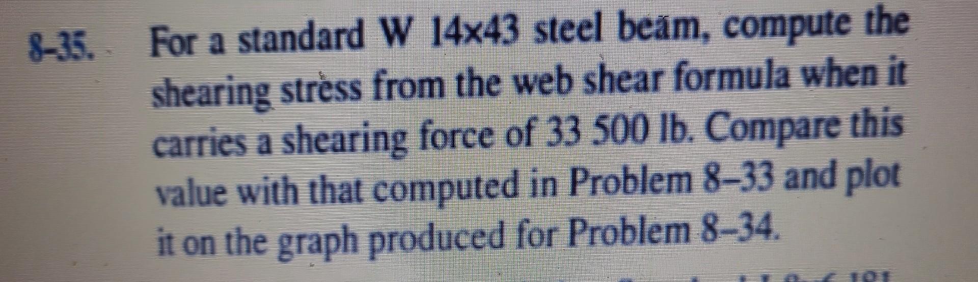 Solved 8-33. For a standard W 14×43 steel beam, compute the | Chegg.com