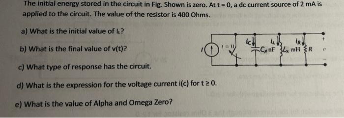 Solved The initial energy stored in the circuit in Fig. | Chegg.com