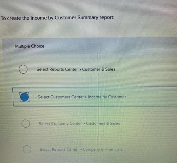 Solved To create the Income by Customer Summary report: | Chegg.com