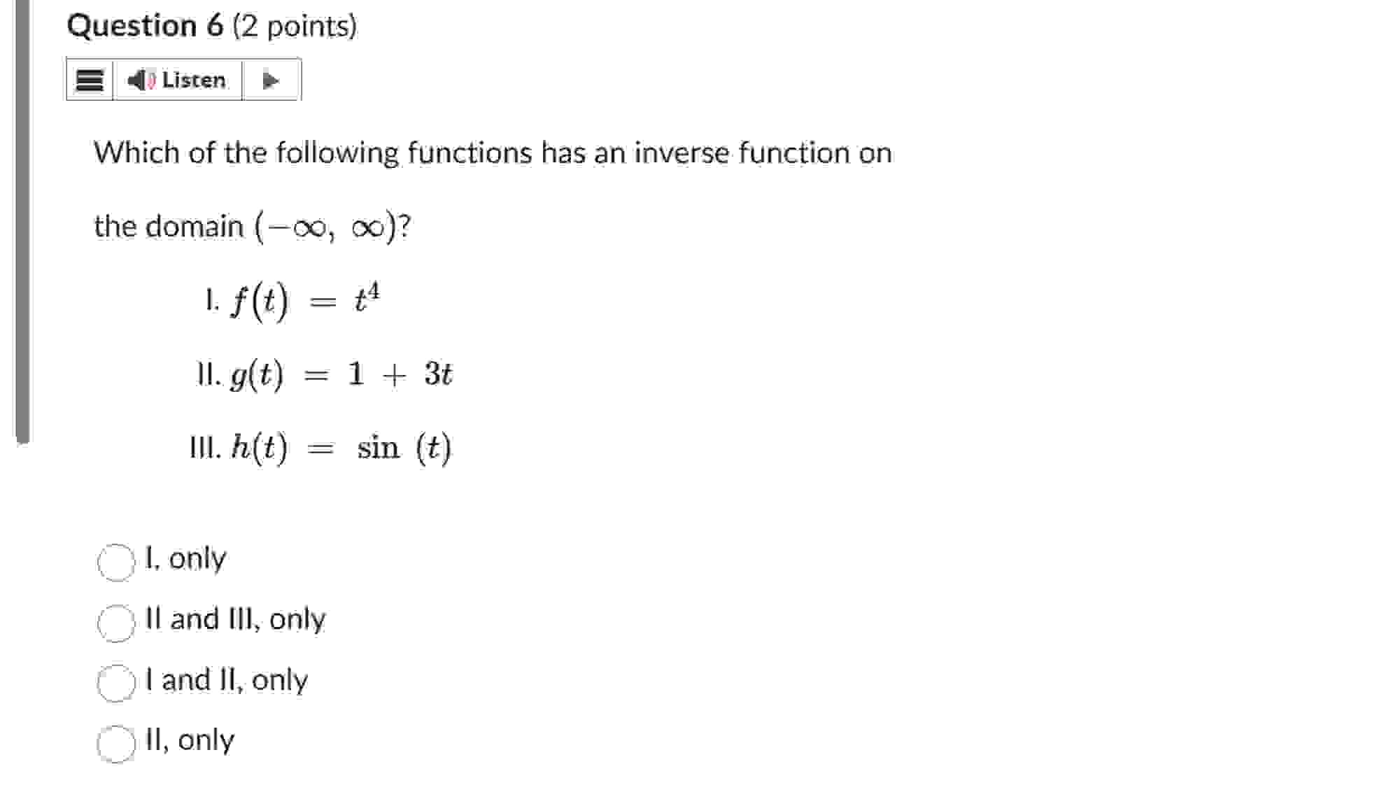Solved Question 6 (2 ﻿points)Which of the following | Chegg.com