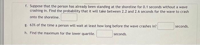 Solved f. Suppose that the person has already been standing | Chegg.com