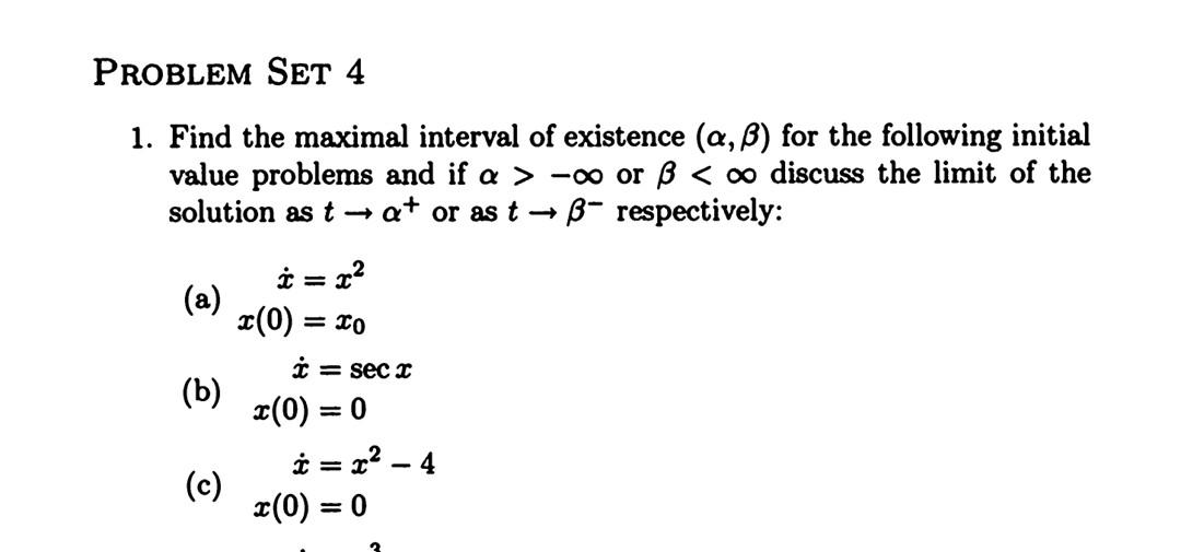 Solved 1. Find the maximal interval of existence (α,β) for | Chegg.com