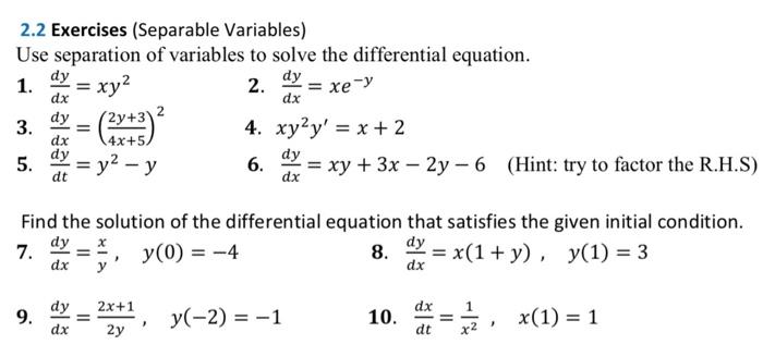 Solved 2.2 Exercises (Separable Variables) Use separation of | Chegg.com