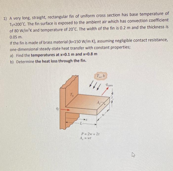 Solved 1) A very long, straight, rectangular fin of uniform | Chegg.com