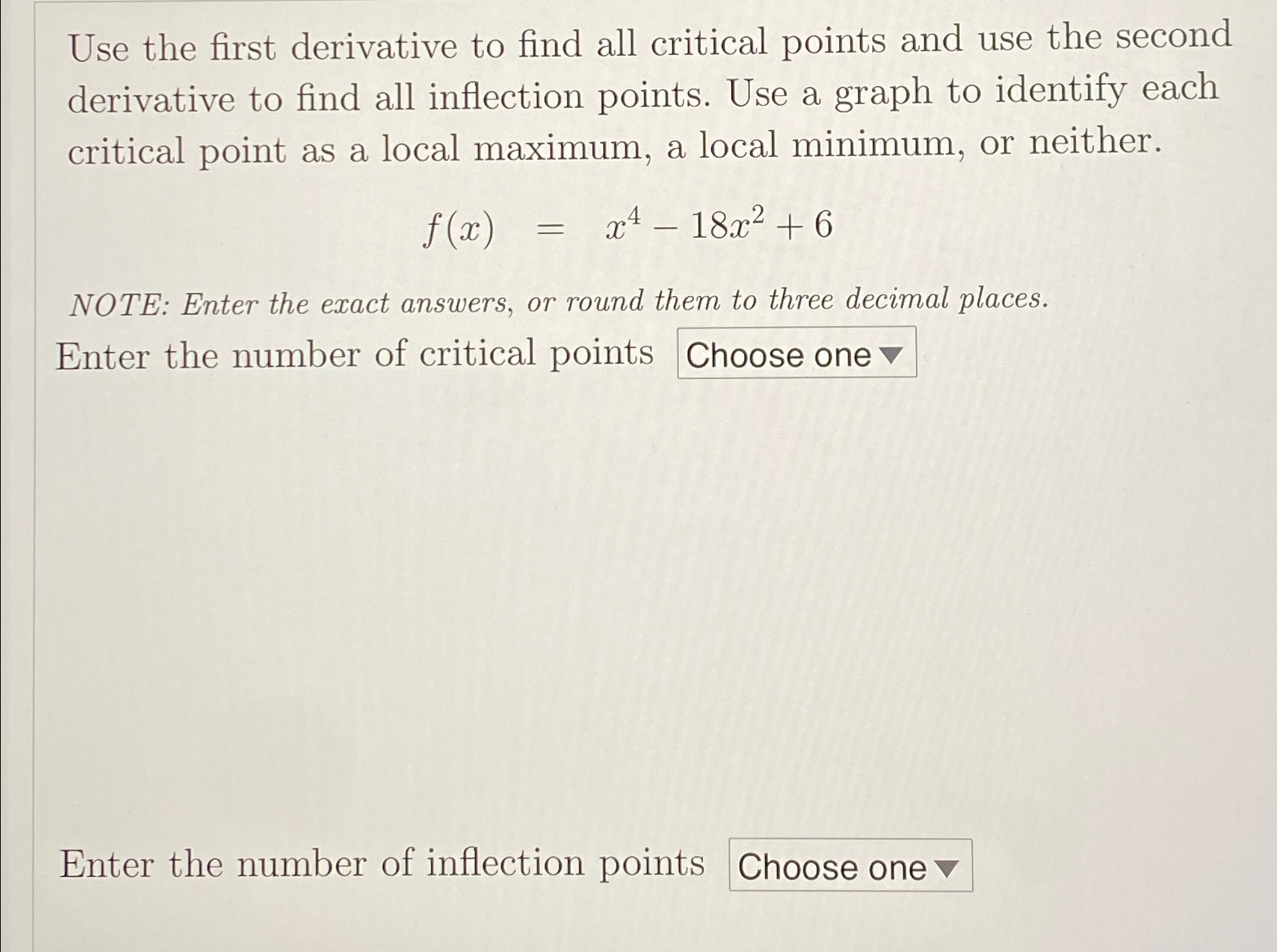 Solved Use The First Derivative To Find All Critical Points