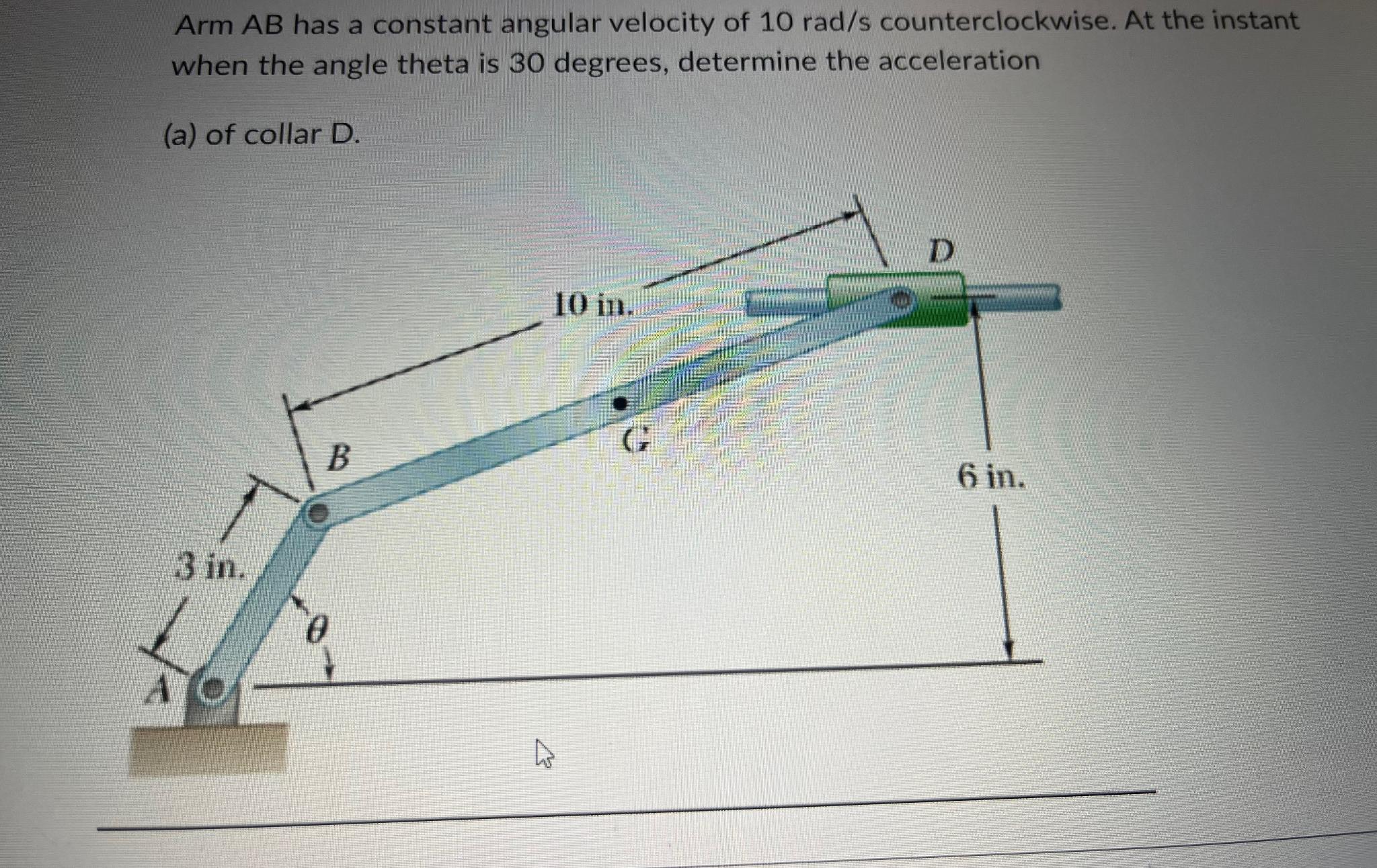 Solved Arm AB ﻿has a constant angular velocity of 10rads | Chegg.com