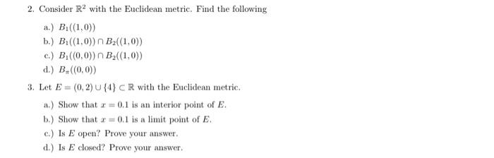Solved 2. Consider R2 with the Euclidean metric. Find the | Chegg.com