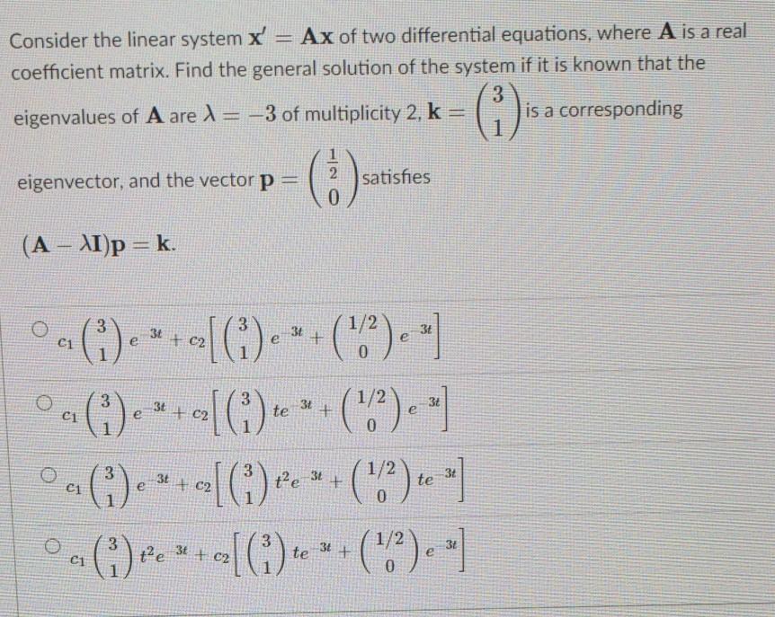 Solved Consider the linear system x = Ax of two differential | Chegg.com