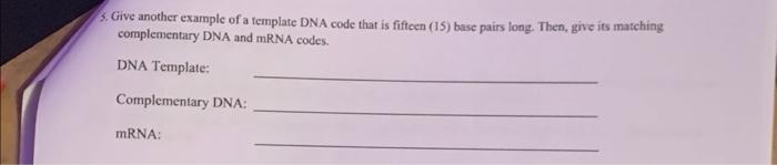 Solved Give another example of a template DNA code that is | Chegg.com