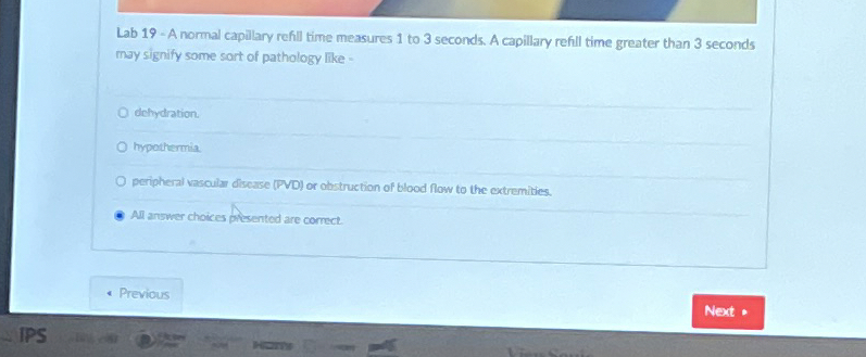 Solved Lab 19 - ﻿A normal capilary refill time measures 1 | Chegg.com