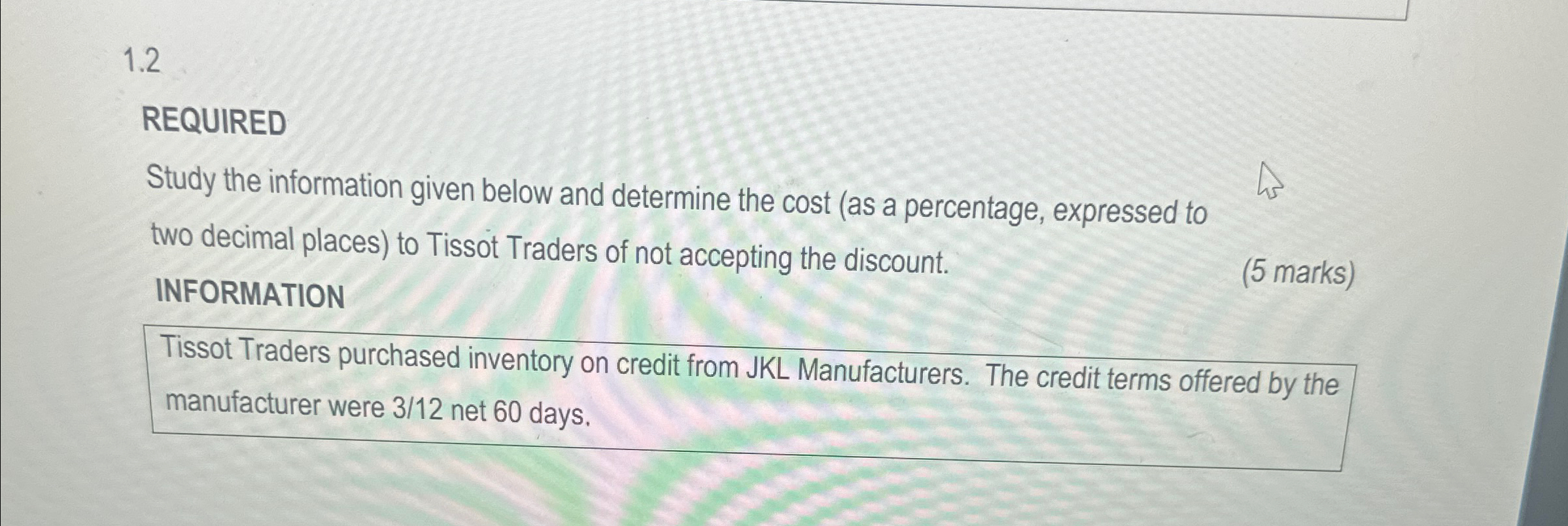 Solved 1.2REQUIREDStudy the information given below and | Chegg.com