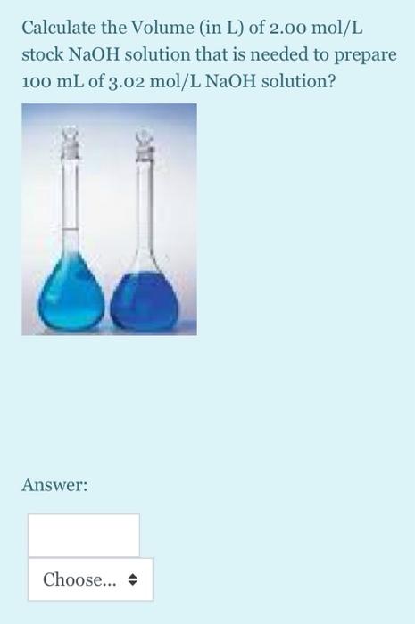 Solved Calculate the Volume (in L) of 2.00 mol/L stock NaOH | Chegg.com