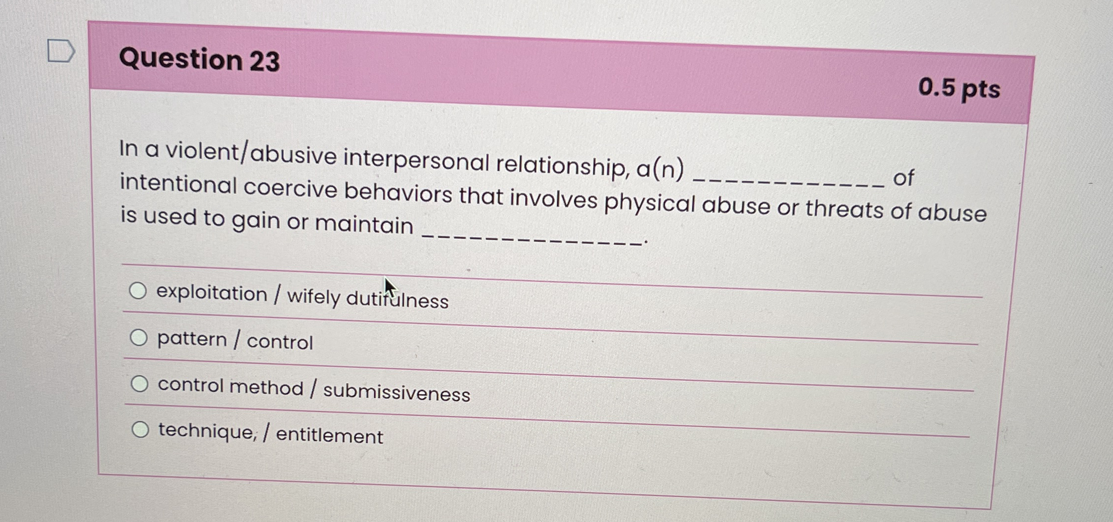 Solved Question 230.5 ﻿ptsIn a violent/abusive interpersonal | Chegg.com