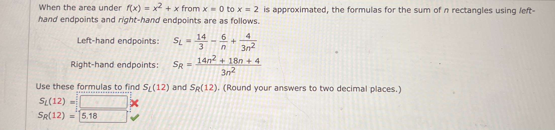Solved When the area under f(x)=x2+x ﻿from x=0 ﻿to x=2 ﻿is | Chegg.com