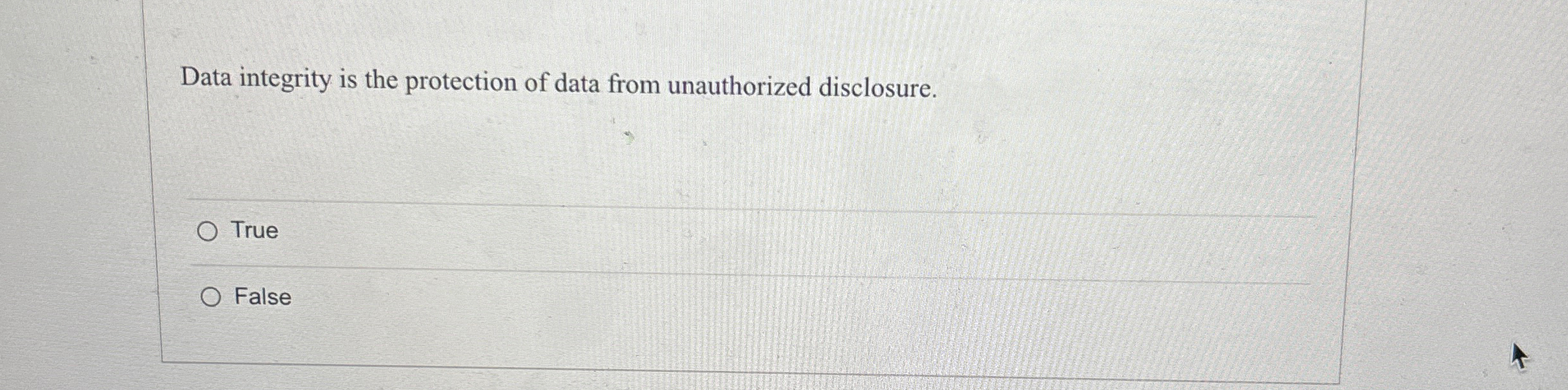 Solved Data integrity is the protection of data from | Chegg.com