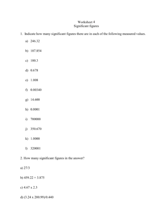Solved Worksheet 4 Significant figures 1. Indicate how many | Chegg.com