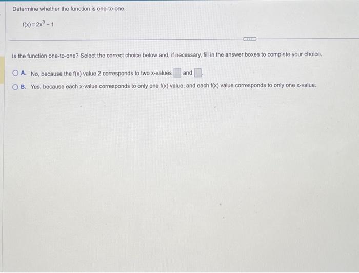 Solved Determine whether the function is one-to-one. | Chegg.com
