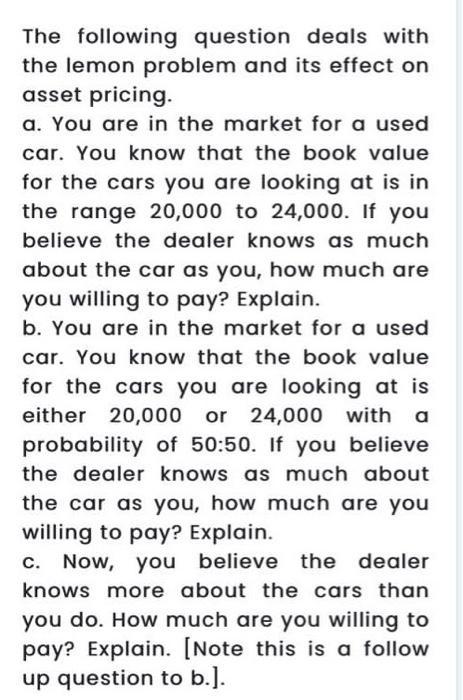 Solved The following question deals with the lemon problem | Chegg.com
