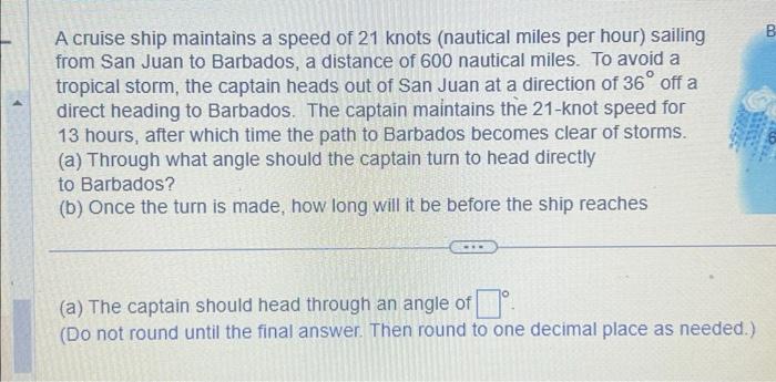 Solved A cruise ship maintains a speed of 21 knots (nautical | Chegg.com