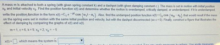 Solved A mass m is attached to both a spring (with given | Chegg.com
