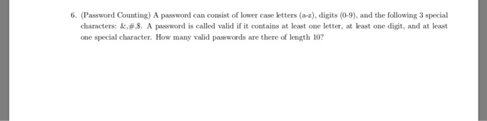 Solved 6. (Password Counting) A password can consist of | Chegg.com