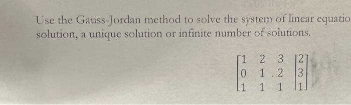 Solved Use the Gauss-Jordan method to solve the system of | Chegg.com