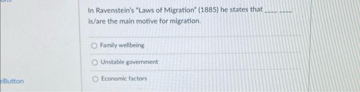 Solved Button In Ravenstein's "Laws of Migration" (1885) he | Chegg.com