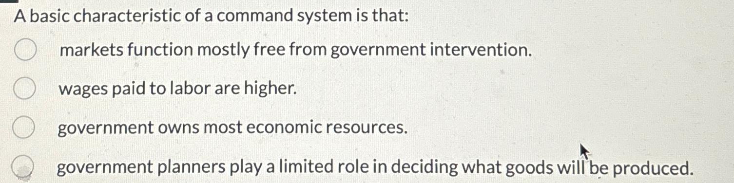 Solved A basic characteristic of a command system is | Chegg.com