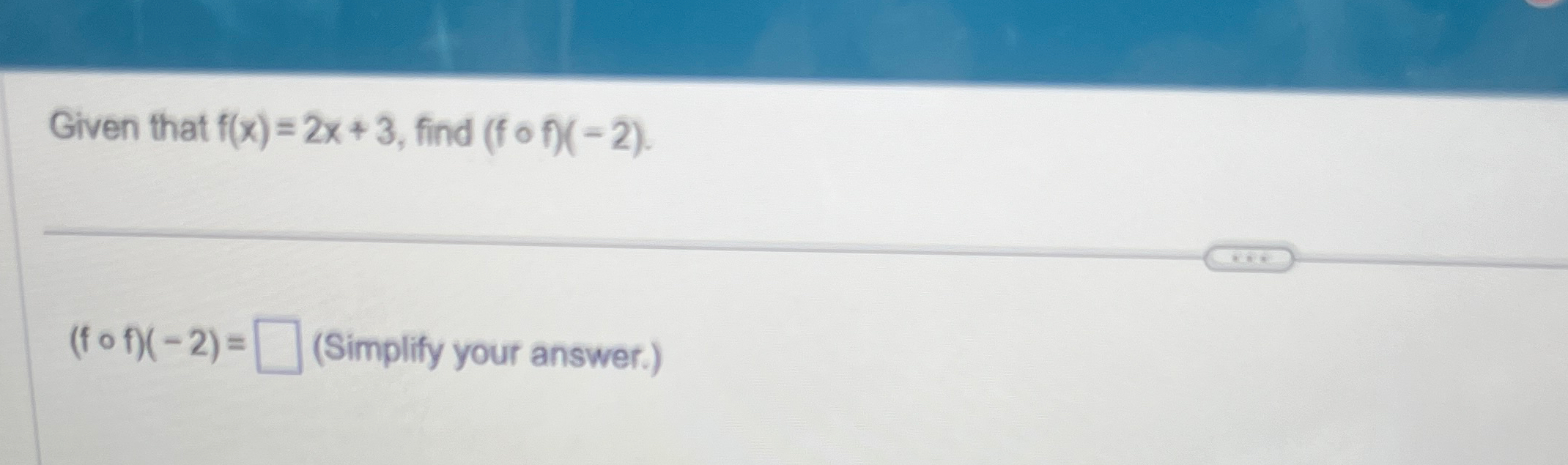 Solved Given that f(x)=2x+3, ﻿find | Chegg.com