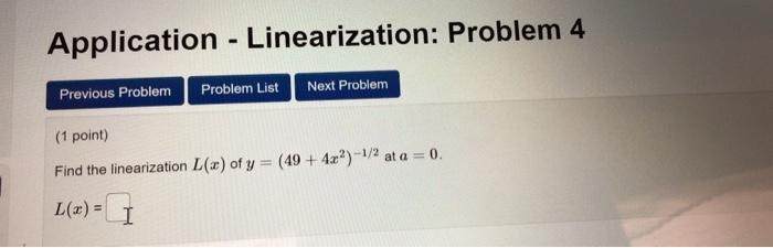 Solved Application - Linearization: Problem 4 Previous | Chegg.com