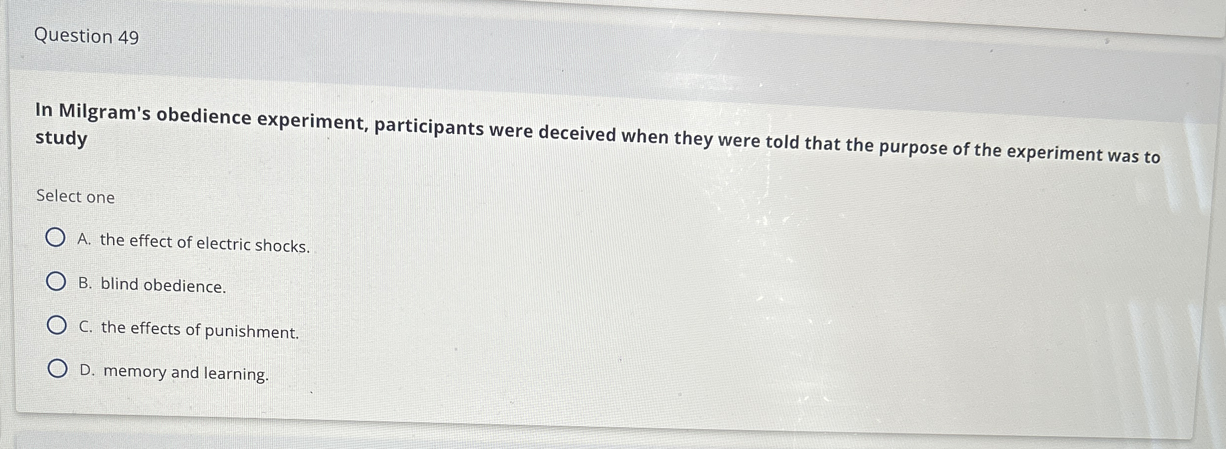 Solved Question 49In Milgram's obedience experiment, | Chegg.com