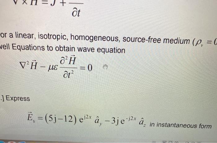 Solved + āt or a linear, isotropic, homogeneous, source-free | Chegg.com