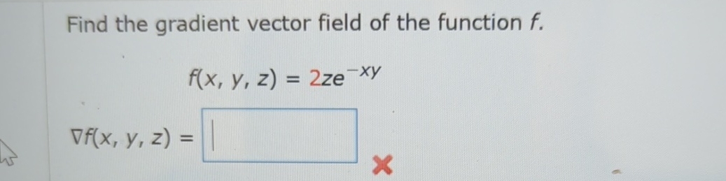 Solved Find the gradient vector field of the function | Chegg.com