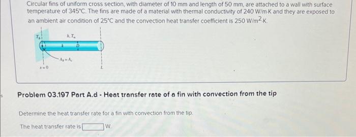 Solved Circular fins of uniform cross section, with diameter | Chegg.com