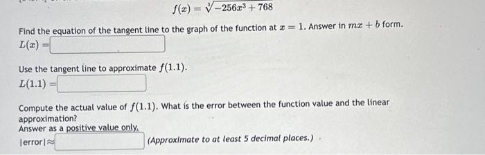 Solved f(x)=3−256x3+768 Find the equation of the tangent | Chegg.com