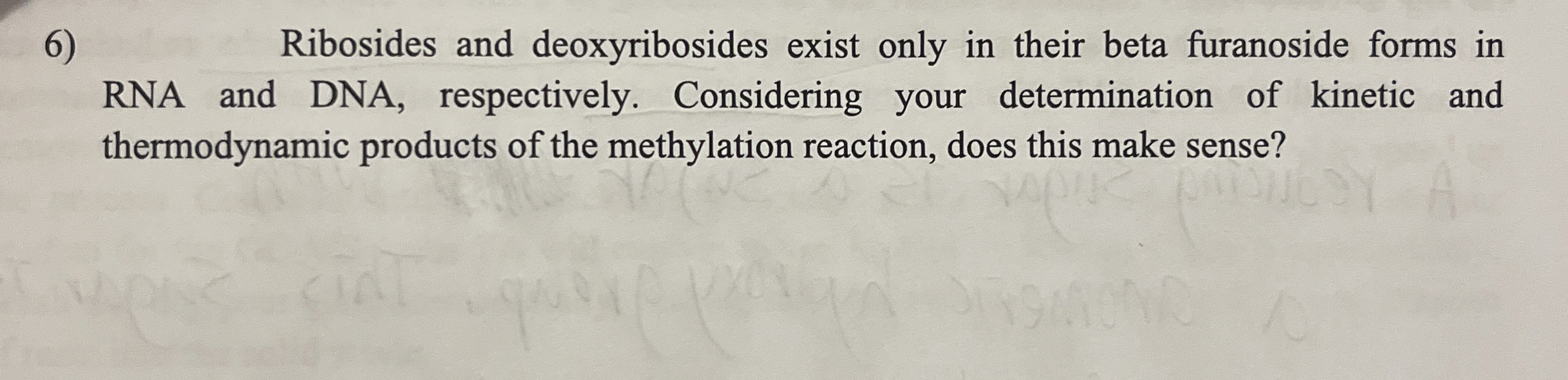 Solved Ribosides and deoxyribosides exist only in their beta | Chegg.com