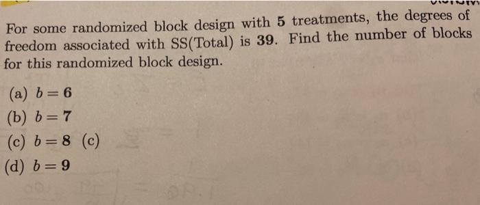 Solved For some randomized block design with 5 treatments, | Chegg.com