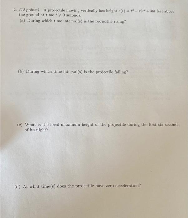 Solved 2. (12 points) A projectile moving vertically has | Chegg.com