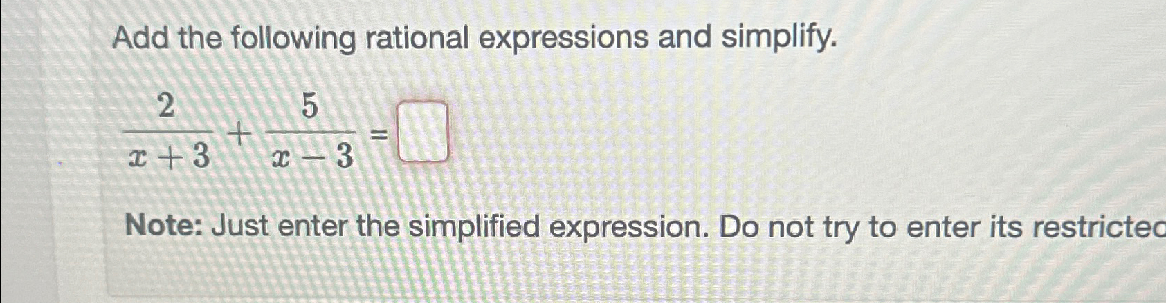 Solved Add the following rational expressions and | Chegg.com