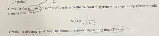 Solved Consider the unit-step) response of a unity-feedback | Chegg.com