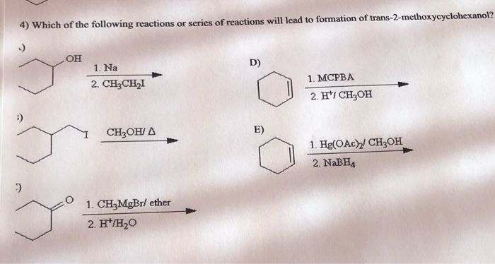Solved 4) Which of the following reactions or series of | Chegg.com