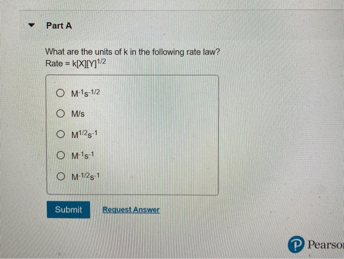 Solved Part A What are the units of k in the following rate | Chegg.com