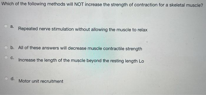 Solved When a skeletal muscle enters the state known as | Chegg.com