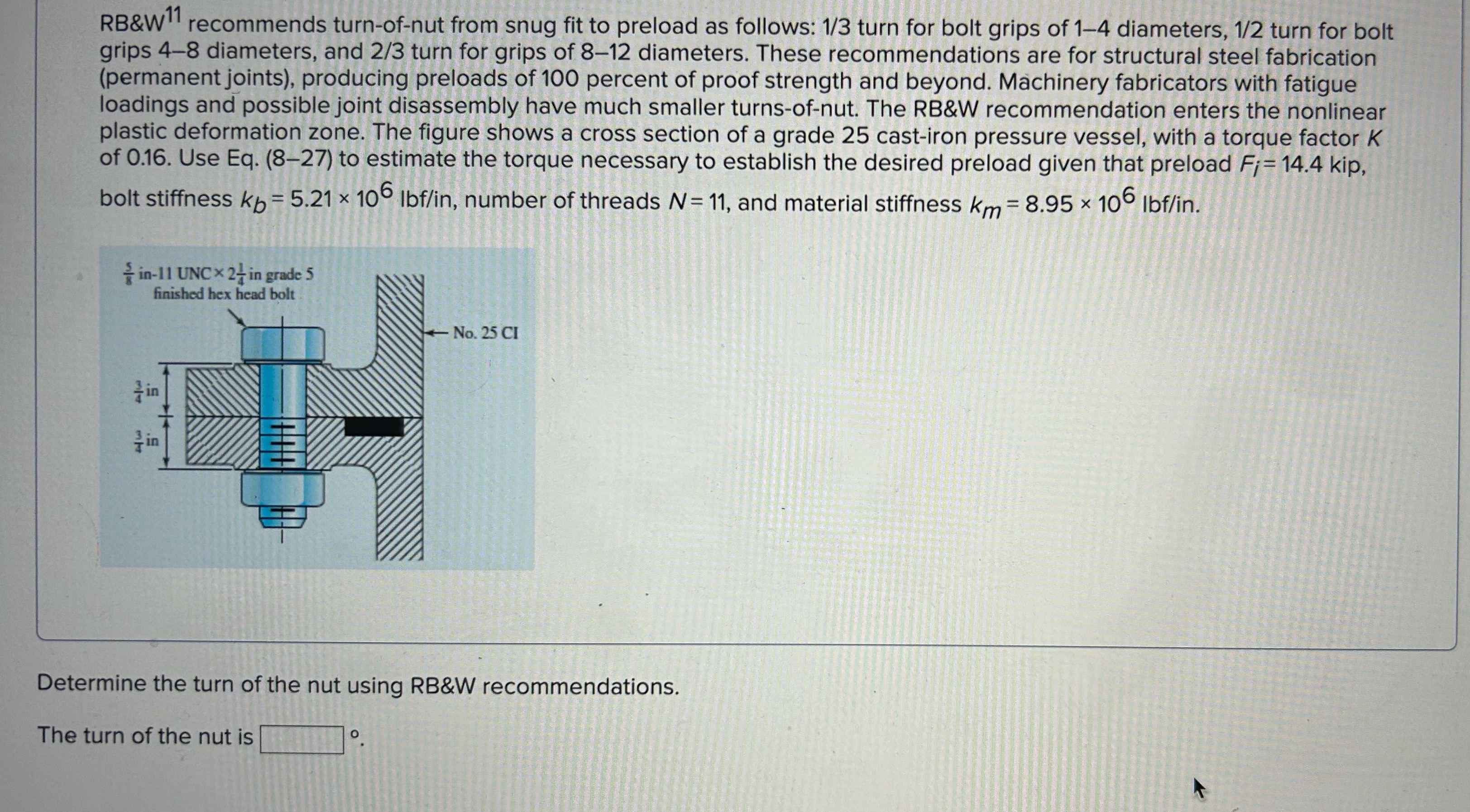 Solved RB&W11 ﻿recommends turn-of-nut from snug fit to | Chegg.com