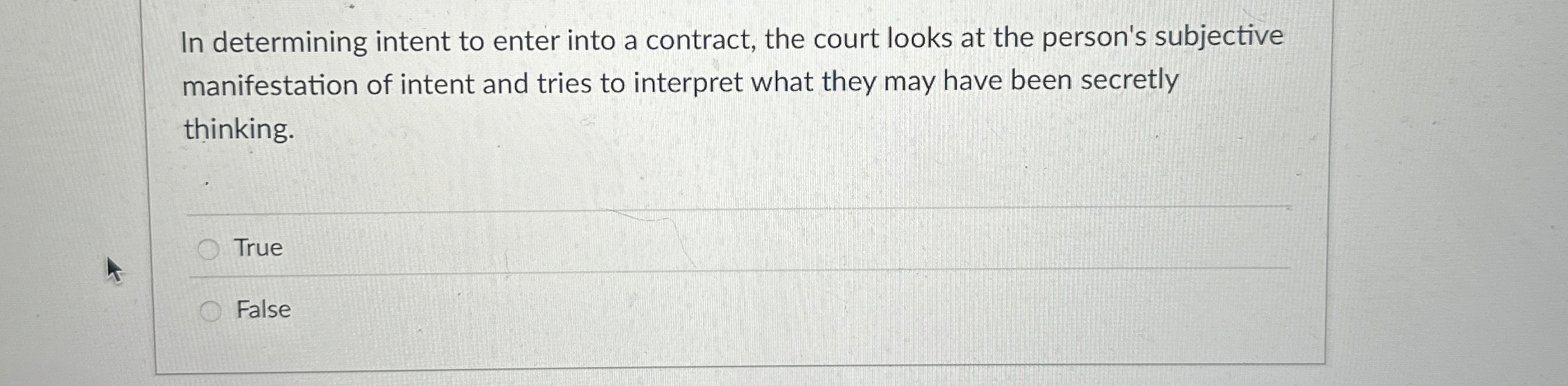 Solved In determining intent to enter into a contract, the | Chegg.com