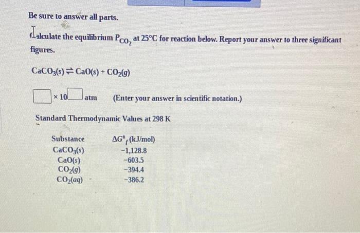 Solved R. zlculate the equilibrium PCO2 at 25∘C for reaction | Chegg.com