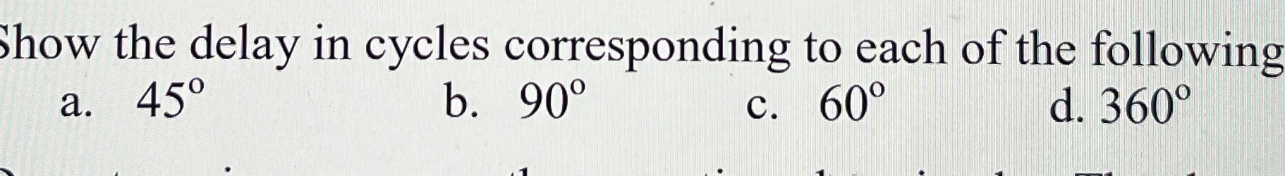 Solved Show the delay in cycles corresponding to each of the | Chegg.com
